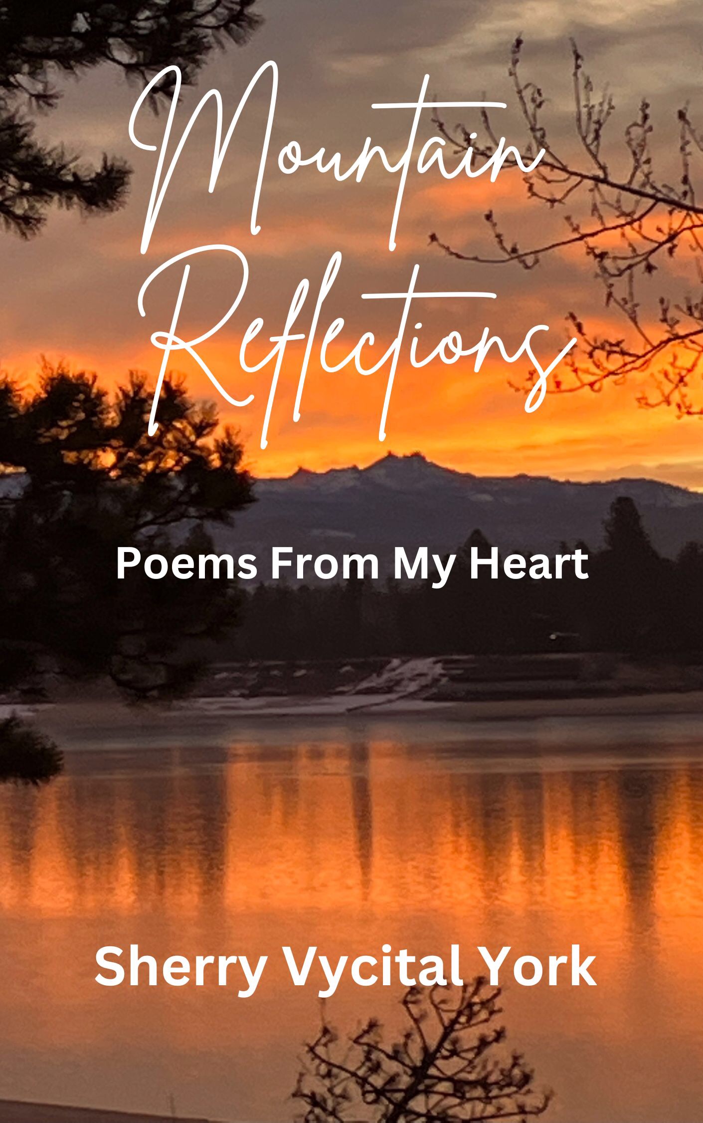 Mountain Reflections: Poems From My Heart – Dew Upon The Arbor